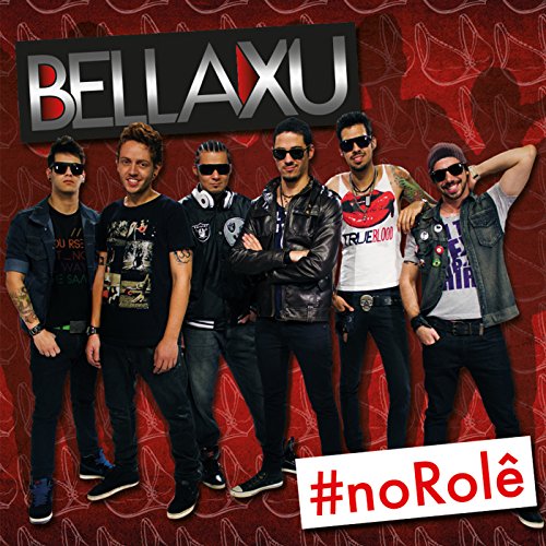 Amazon Music - Bella XuのNo Rolê - Amazon.co.jp