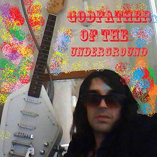 Amazon.com: Godfather Of The Underground : Mark Gilroy: Digital Music