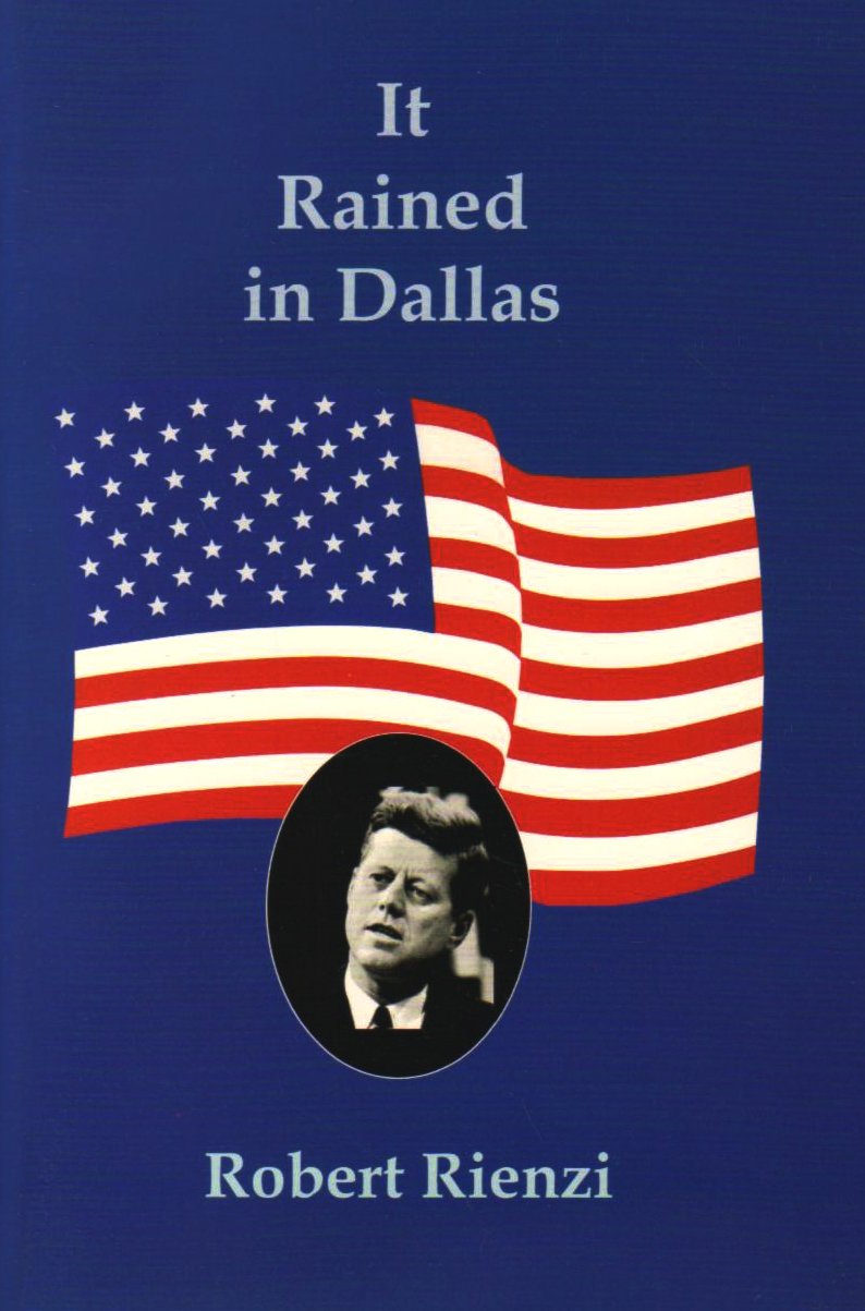 It Rained in Dallas: Rienzi, Robert: 9781891929762: Amazon.com: Books