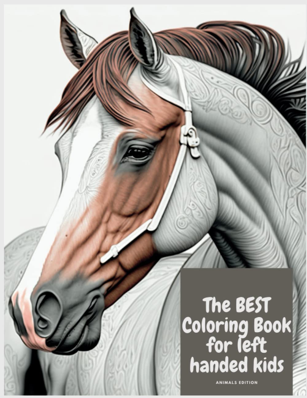 The BEST COLORING BOOK FOR LEFT HANDED KIDS: Animal Edition (The Best ...