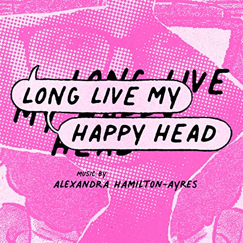 Play Long Live My Happy Head (Original Motion Picture Soundtrack) by ...