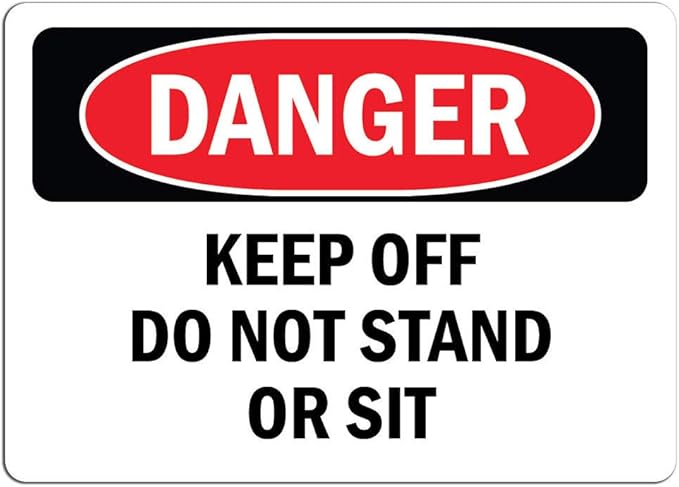 Amazon.com : Danger Sign - Keep Off Do Not Stand Or Sit | LABEL DECAL ...
