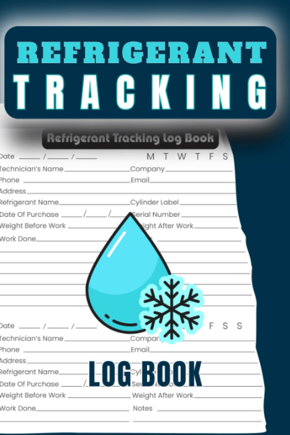 Refrigerant Tracking Log Book: Refrigerant Tracker Book for Hvac ...