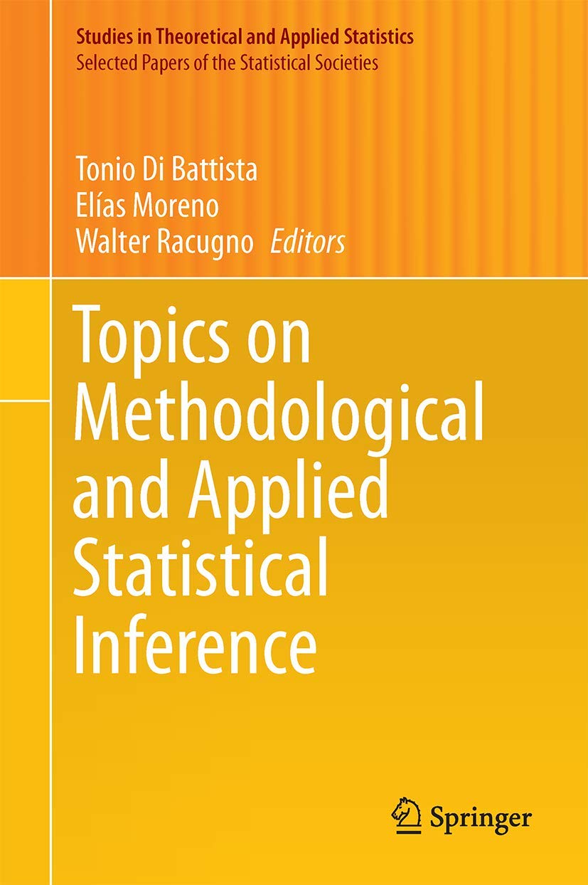 Topics on Methodological and Applied Statistical Inference (Studies in ...
