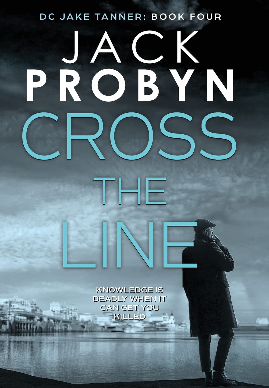 Cross the Line: A gripping British Crime Thriller (DC Jake Tanner Crime ...