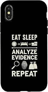 Amazon.com: iPhone X/XS Eat Sleep Analyze Evidence Repeat Forensic ...