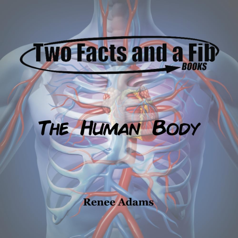 Two Facts and a Fib: The Human Body: Stockdill, Renee Adams ...