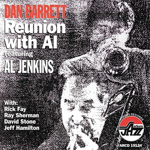 Spiele Reunion With Al von Dan Barrett & Al Jenkins auf Amazon Music ab
