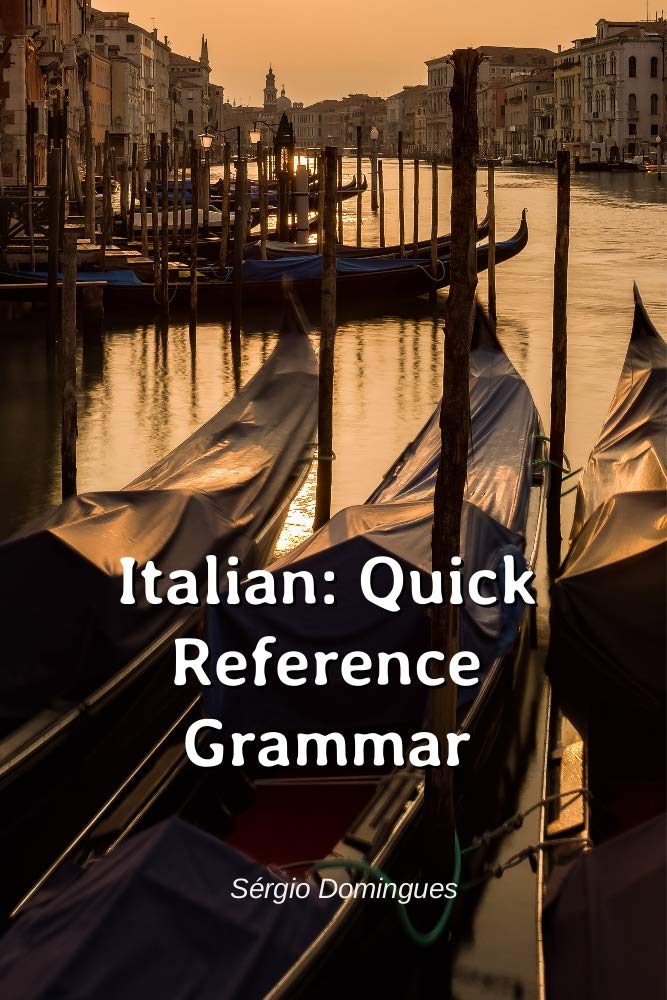 Italian: Quick Reference Grammar - Kindle edition by Domingues, Sérgio ...
