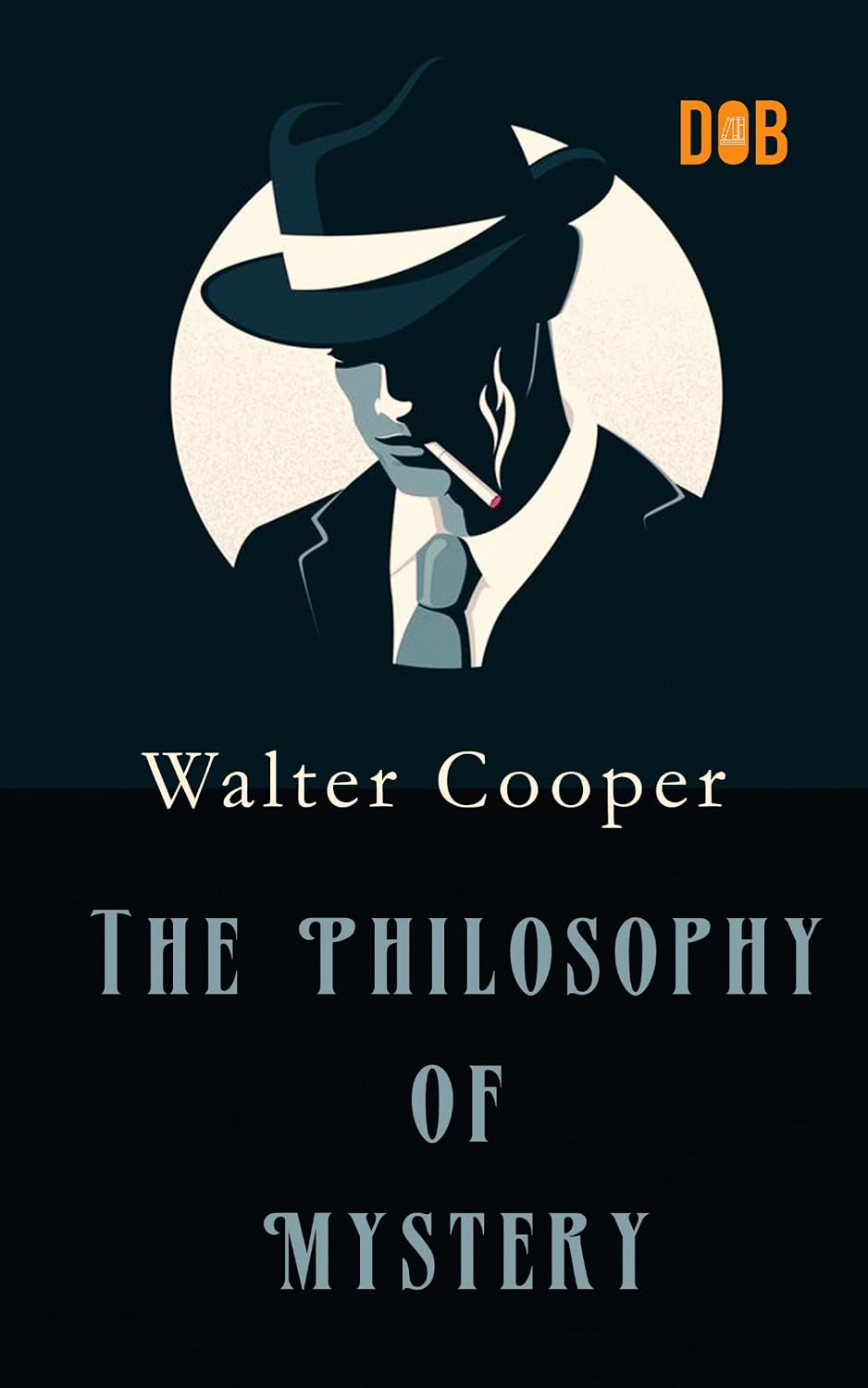 The Philosophy of Mystery eBook : Walter Cooper Dendy: Amazon.co.uk ...