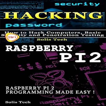 Amazon.com: Hacking and Raspberry Pi 2 (Audible Audio Edition): Solis Tech, Millian Quinteros ...