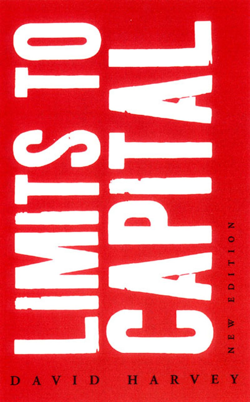 Limits to Capital: Harvey, David: 9781859847145: Amazon.com: Books