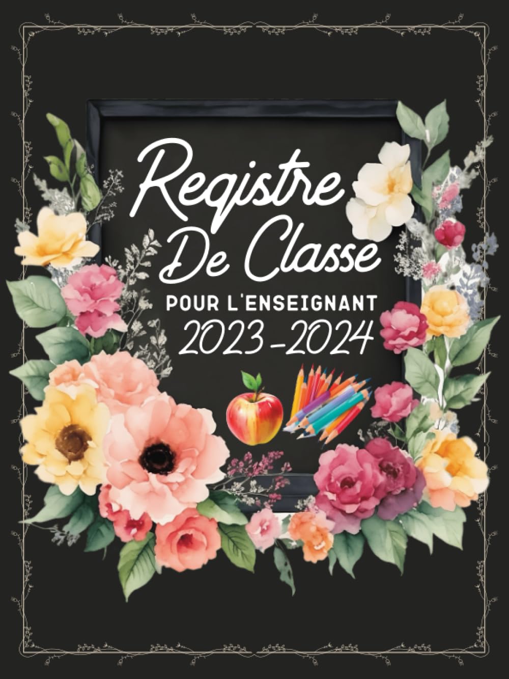 Amazon.fr - Registre de Classe 2023-2024 pour L'Enseignant: Professeur ...