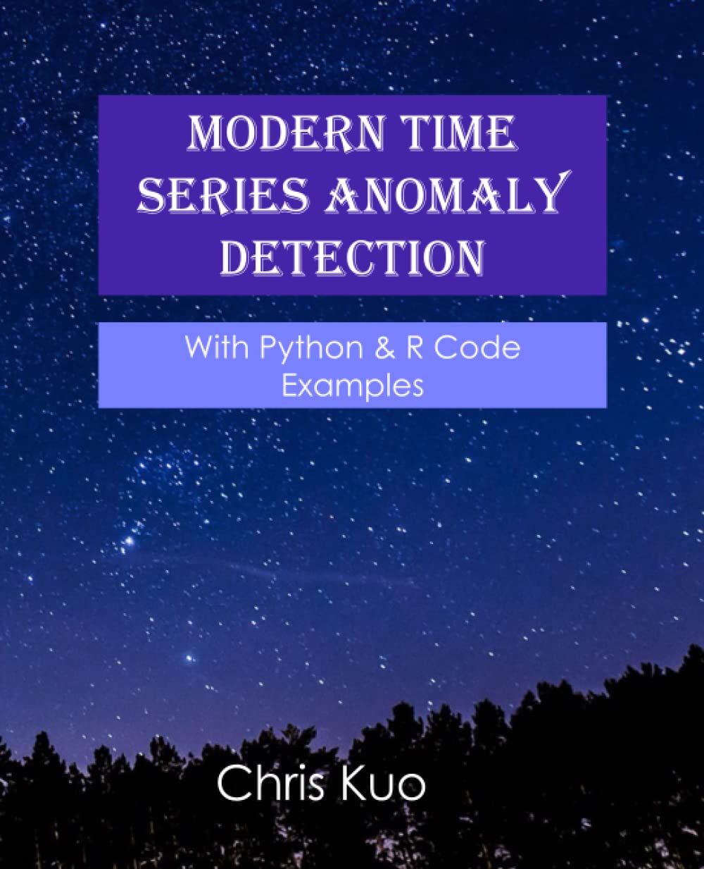 Buy Modern Time Series Anomaly Detection With Python And R Code Examples