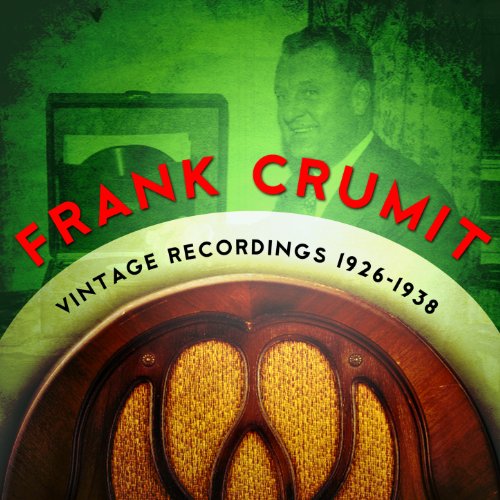 Vintage Recordings 1926-1938 by Frank Crumit on Amazon Music - Amazon.co.uk