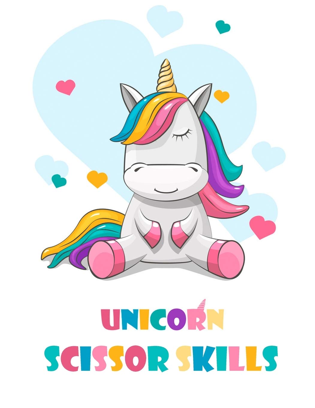 Unicorn Scissor Skills: A Preschool Activity Book for Kids A Fun ...