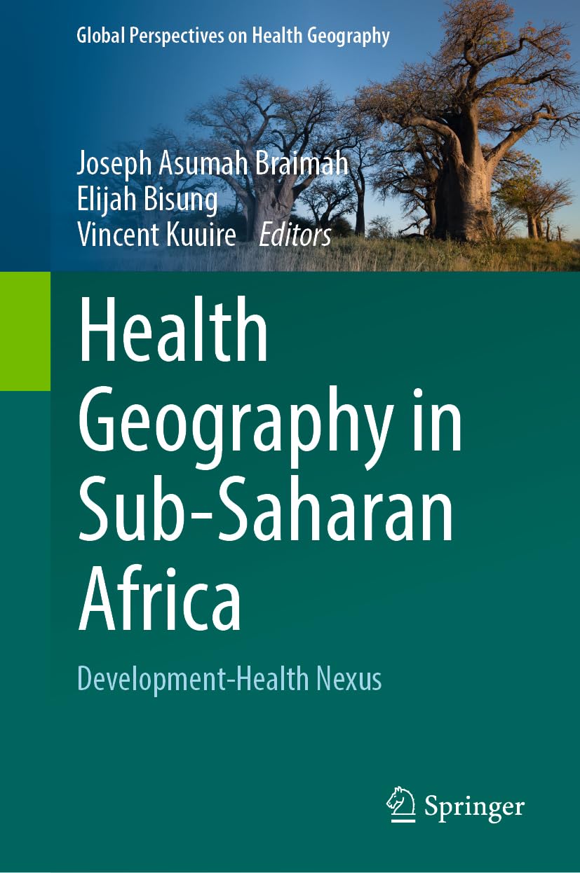 Health Geography in Sub-Saharan Africa: Development-Health Nexus ...