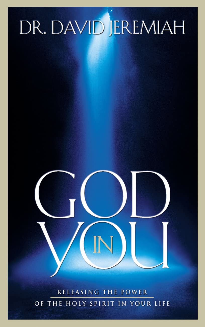 God in You: Releasing the Power of the Holy Spirit in Your Life ...