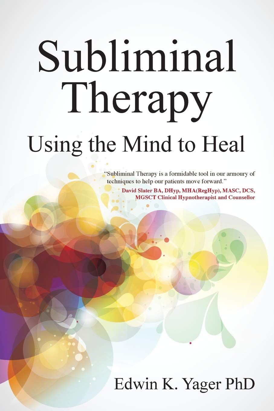 Amazon | Subliminal Therapy: Using the Mind to Heal | Yager, Edwin ...