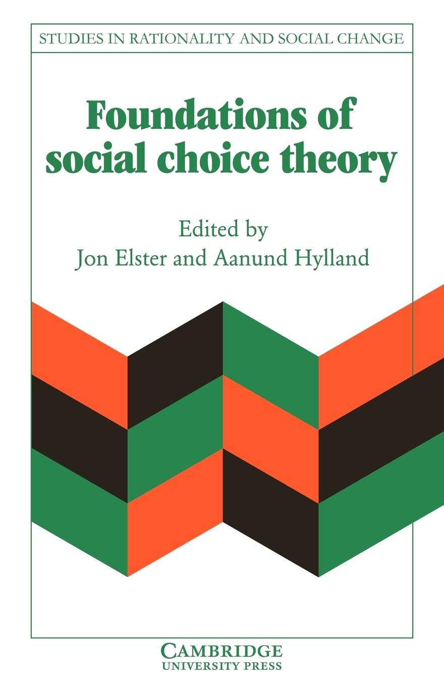 Amazon.com: Foundations of Social Choice Theory (Studies in Rationality ...