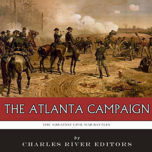 Amazon.com: The Greatest Civil War Battles: The Atlanta Campaign ...