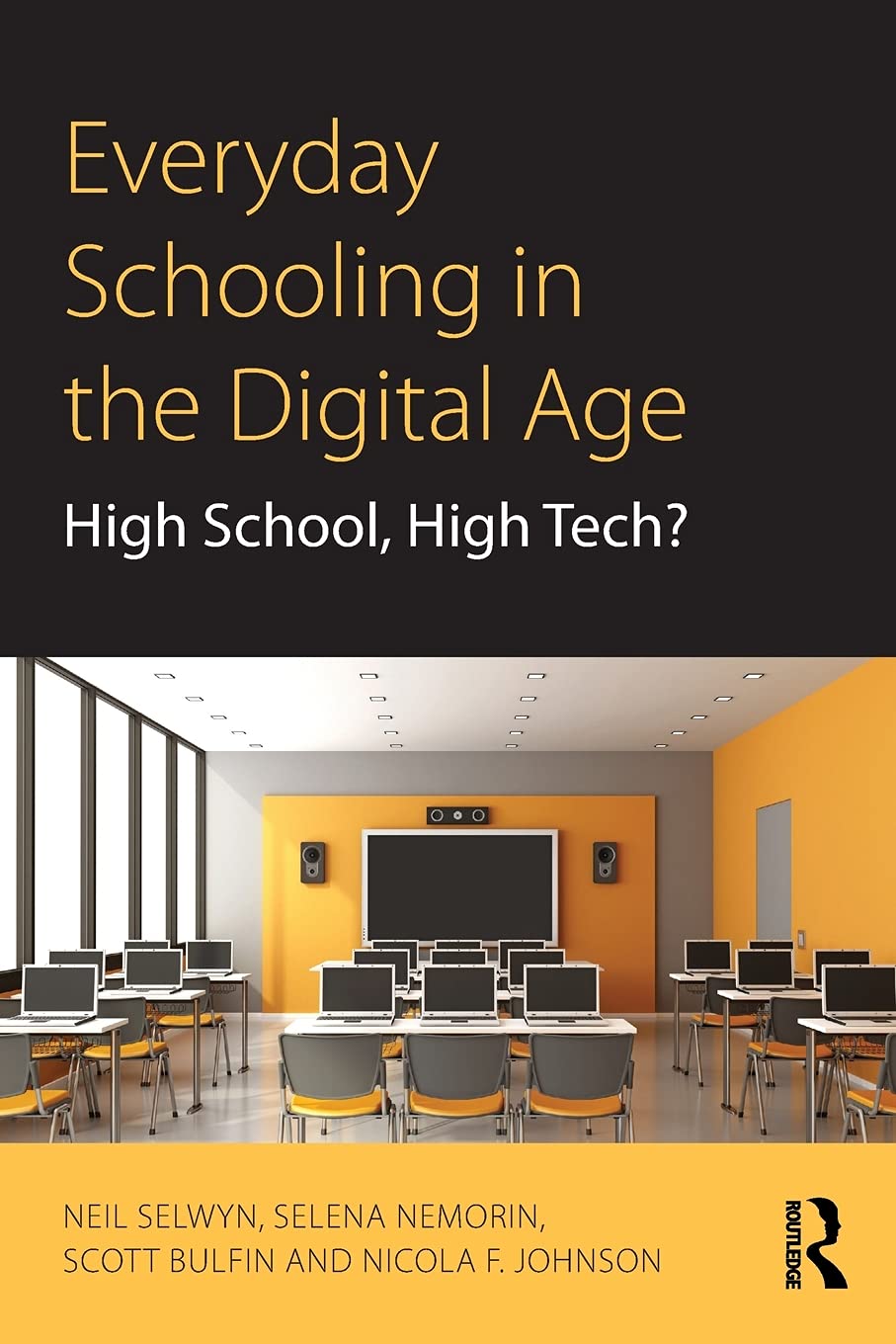 Buy EVERYDAY SCHOOLING IN THE DIGITAL AGE: HIGH SCHOOL, HIGH TECH? Book ...