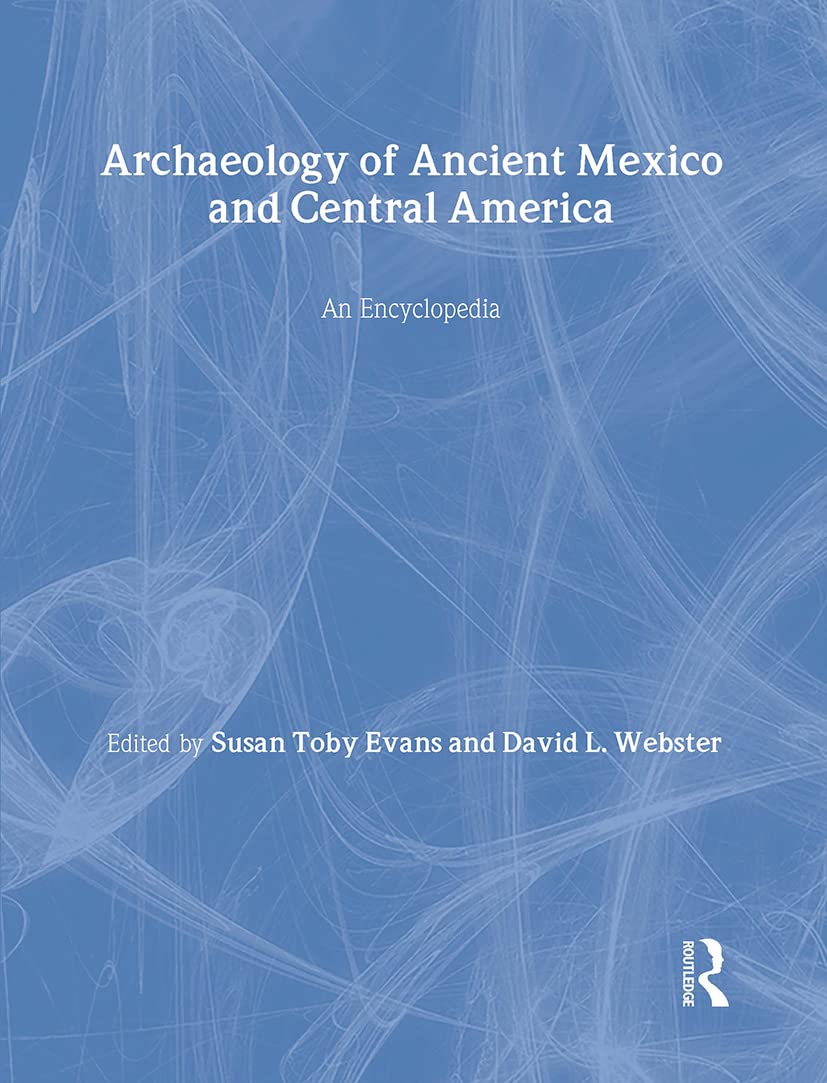 Amazon.com: Archaeology of Ancient Mexico and Central America: An ...