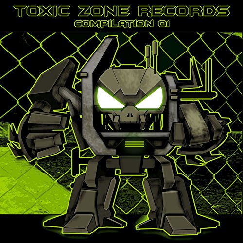 Toxic Zone Compilation 01 by VARIOUS ARTISTS on Amazon Music - Amazon.co.uk