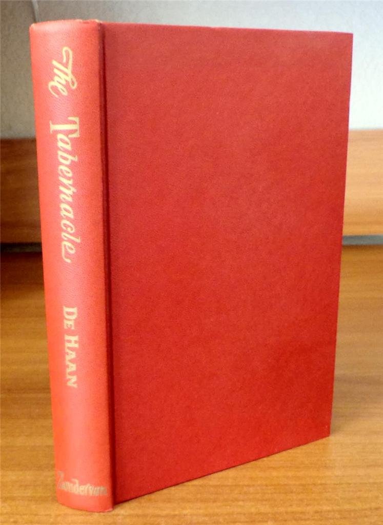 The Tabernacle: Amazon.co.uk: M R DeHaan: Books