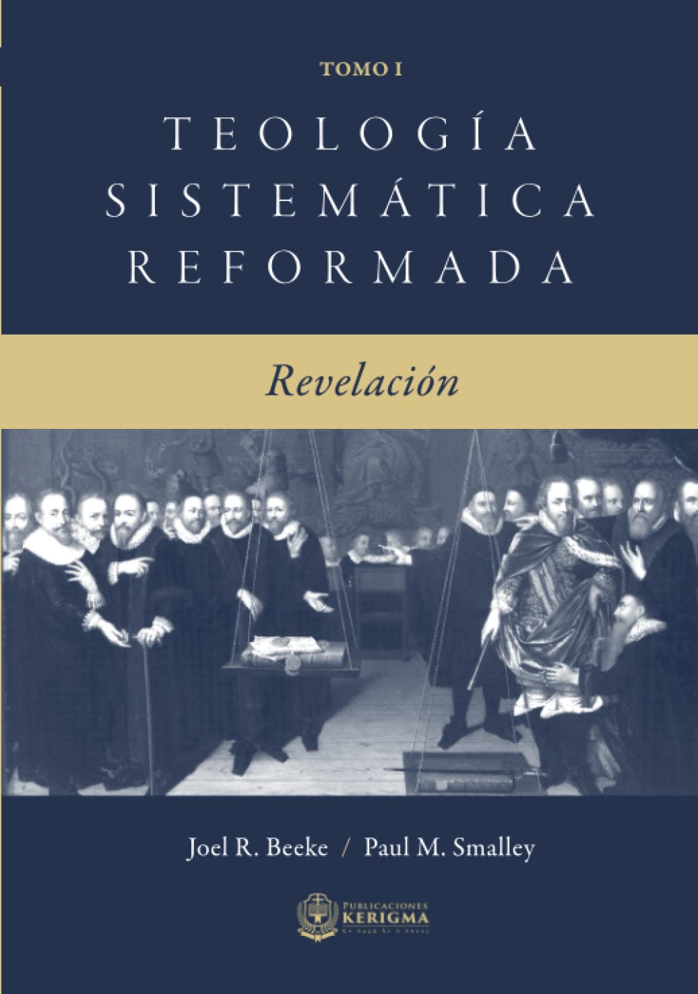 Teología Sistemática Reformada: Revelacion (Teologia Sistematica Reformada): Amazon.co.uk: Beeke ...