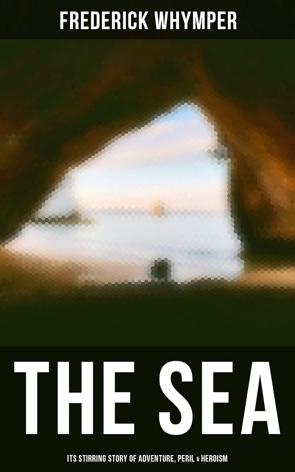 Amazon.com: THE SEA - Its Stirring Story of Adventure, Peril & Heroism ...