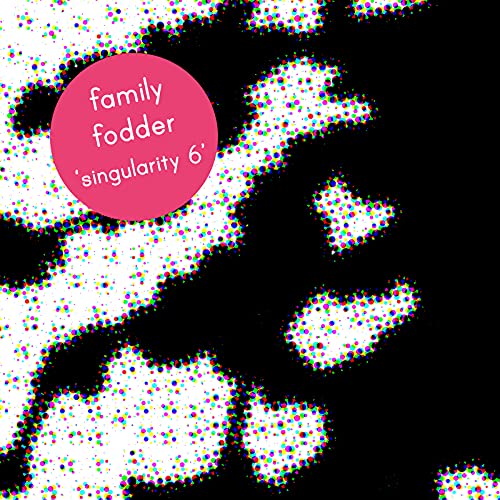 Play Singularity 6 - The Moon Told Me So by Family Fodder on Amazon Music