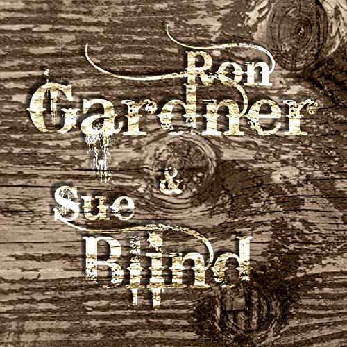 Ron Gardner & Sue Blind by Ron Gardner & Sue Blind on Amazon Music ...