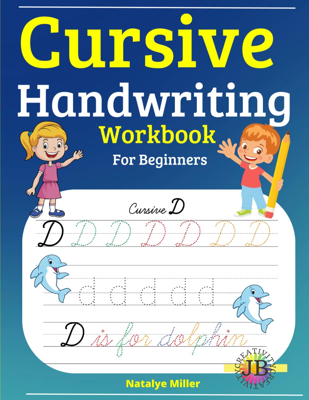 Cursive Handwriting Workbook for Beginners: Fun and Educational Cursive ...