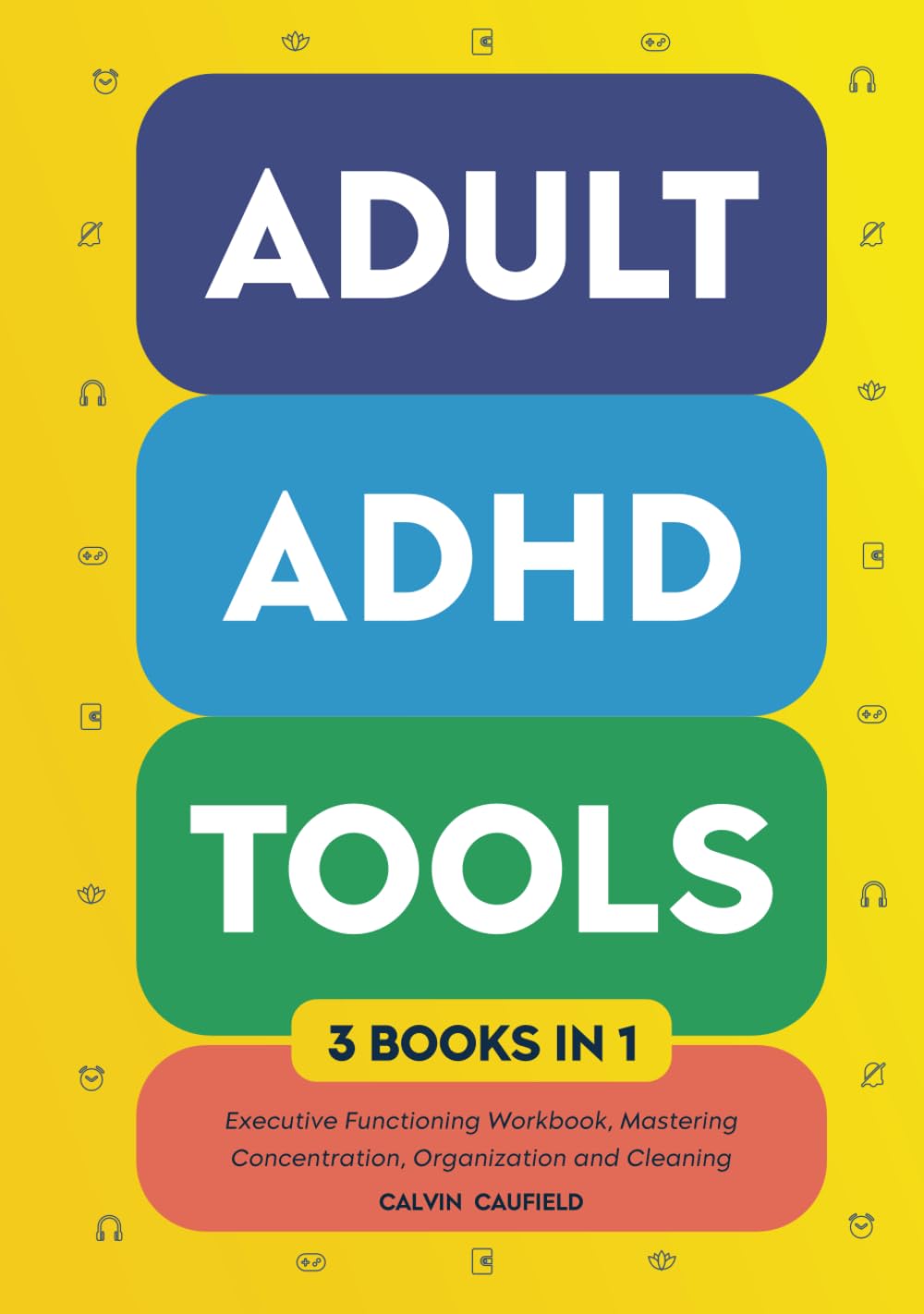 Adult ADHD Tools (3 books in 1) Executive Functioning Workbook ...