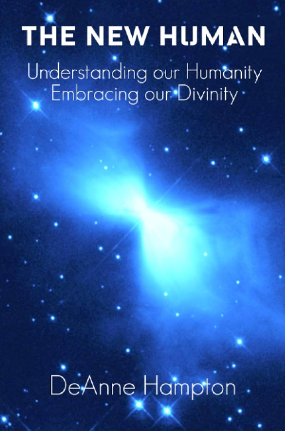 The New Human: Hampton, DeAnne: 9780557002542: Amazon.com: Books