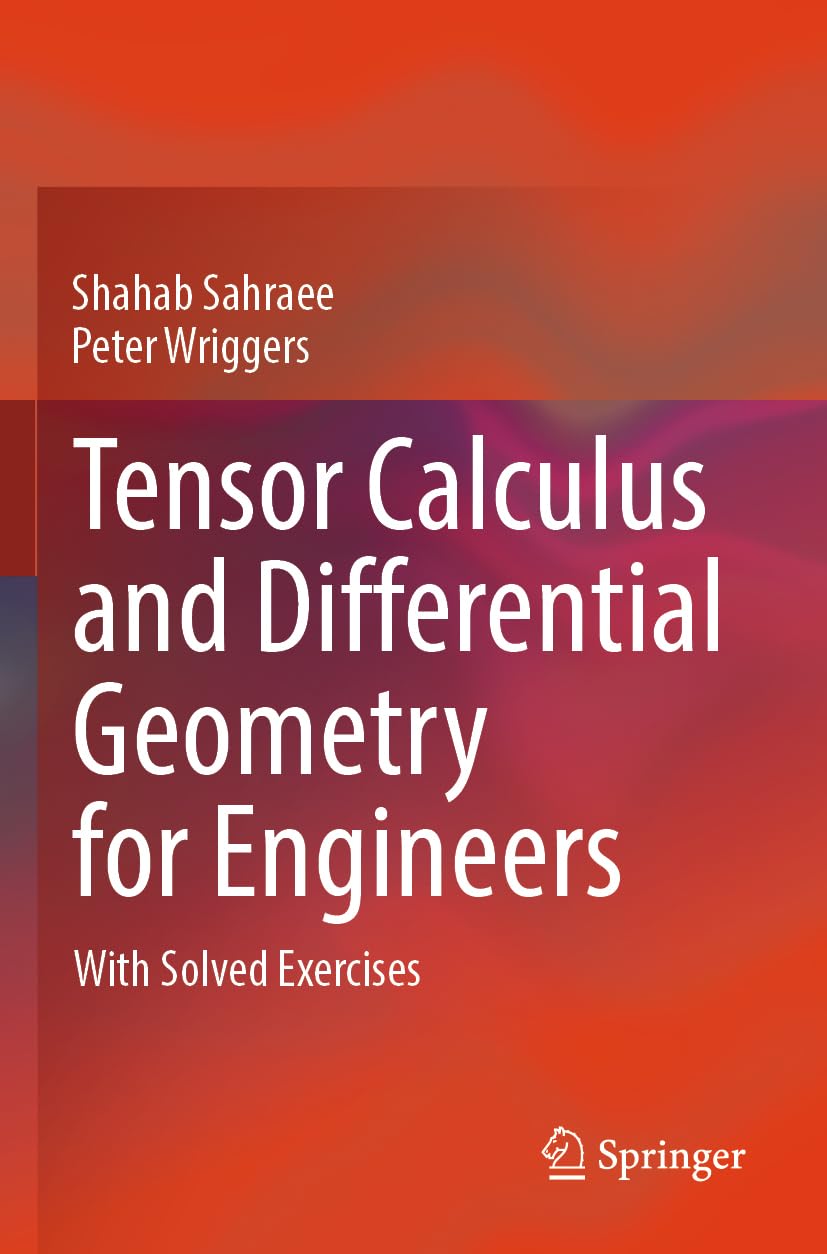 Buy Tensor Calculus and Differential Geometry for Engineers: With ...