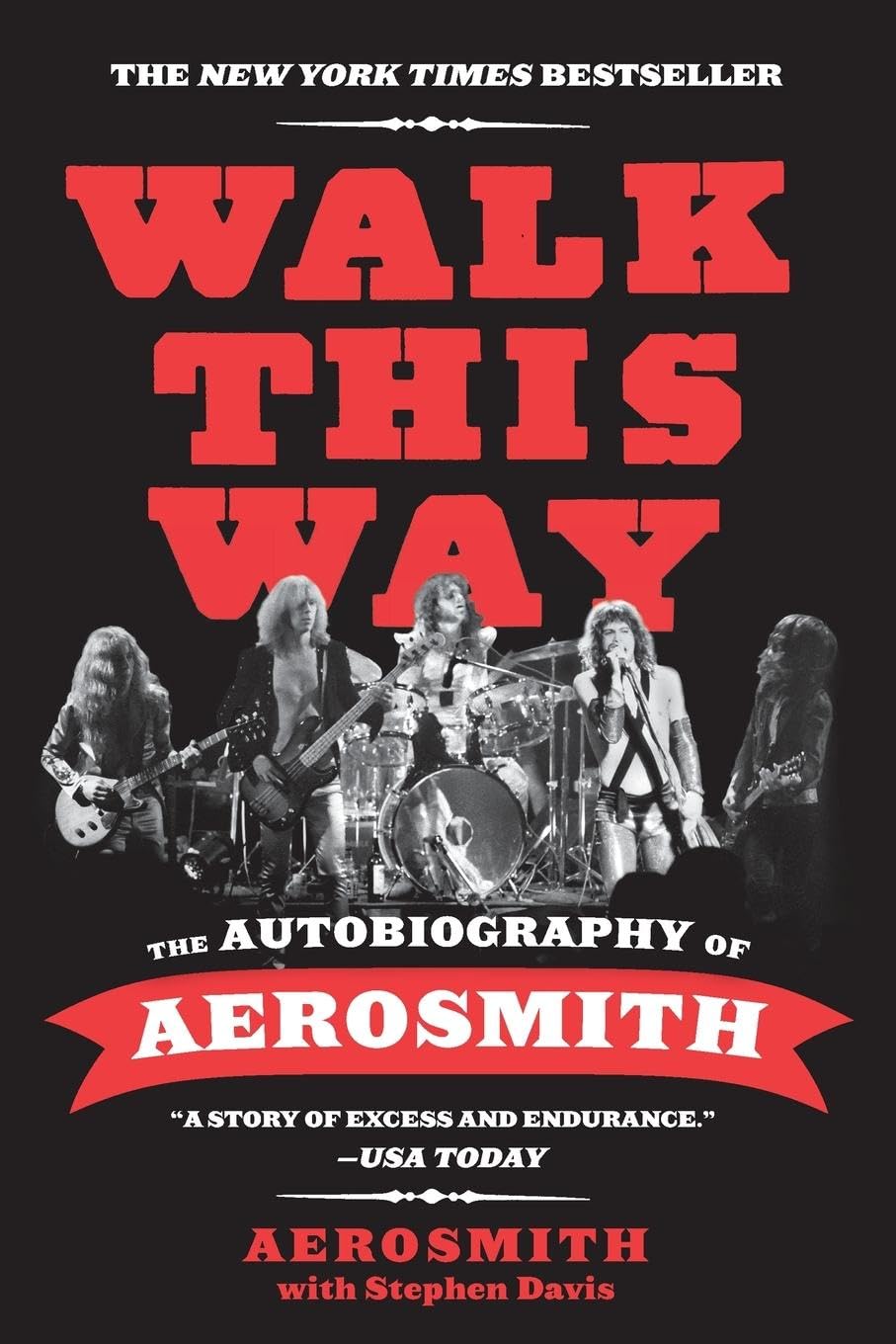 Walk This Way: The Autobiography of Aerosmith: Aerosmith, Davis ...