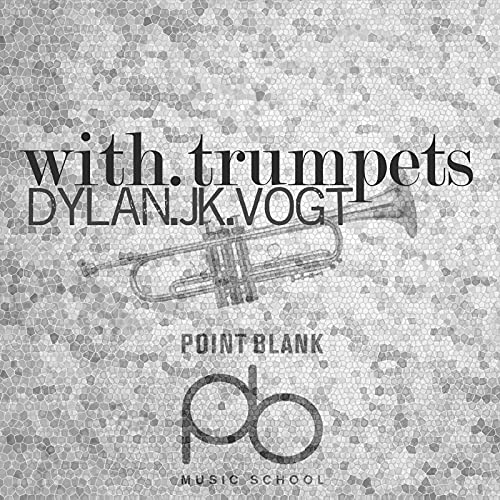 Play With.Trumpets by Dylan.Jk.Vogt on Amazon Music