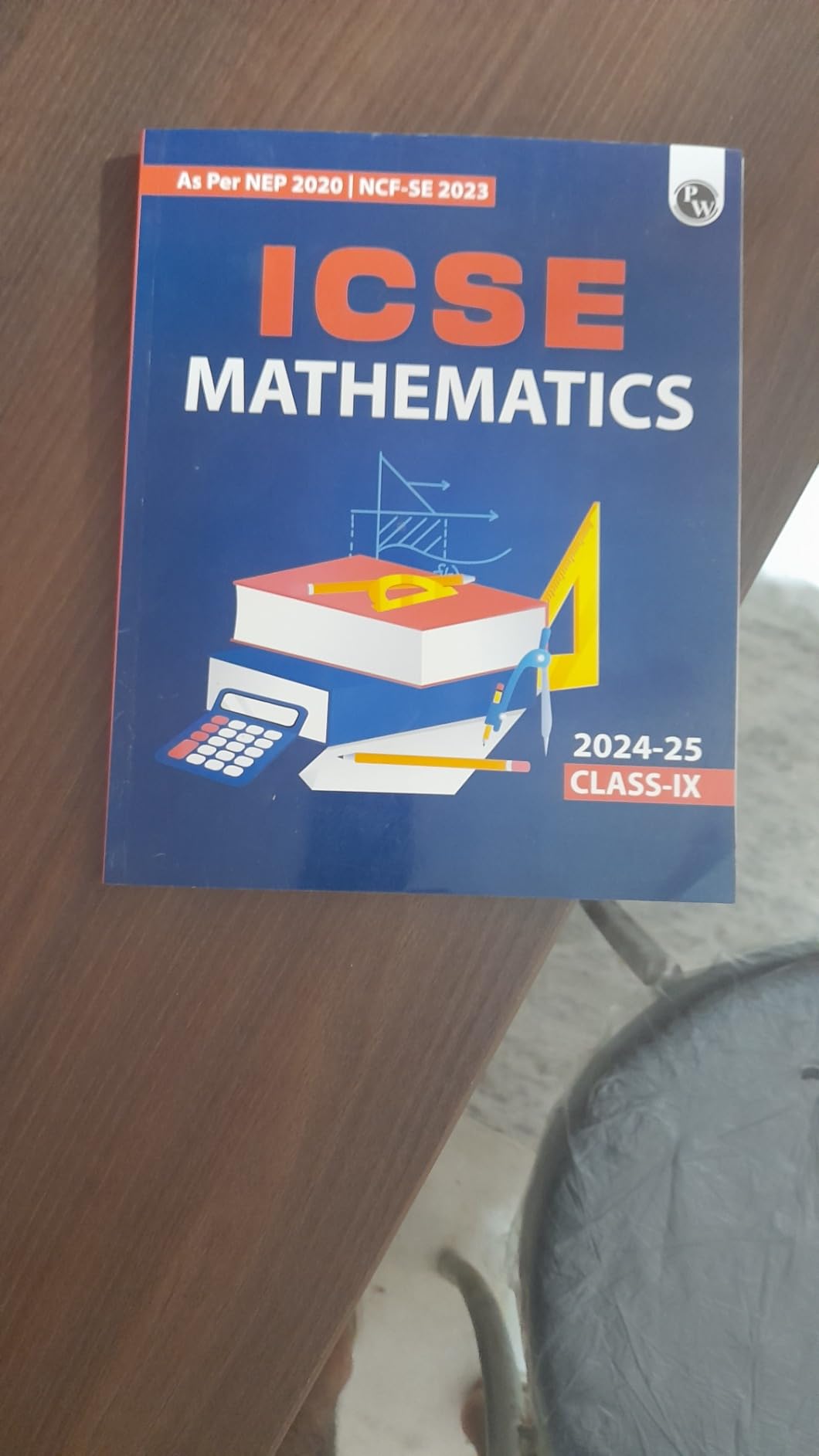 PW ICSE Class 9 Mathematics as Per Latest NEP For Exam 2024-25 : PW ...