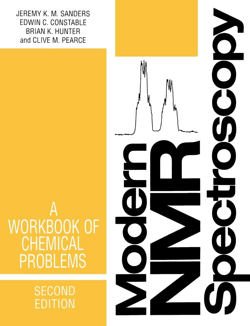 Modern NMR Spectroscopy: A Workbook of Chemical Problems: Jeremy K. M ...