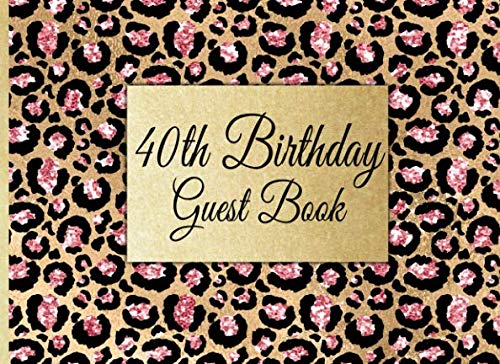 40th Birthday Guest Book: 40th Birthday Guest Book for Women in Pink ...