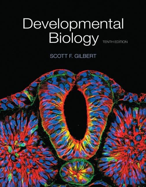 Developmental Biology: Amazon.co.uk: Gilbert, Scott F.: 9781605351735 ...