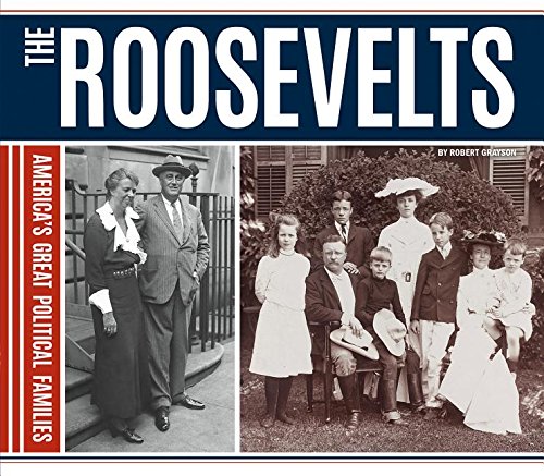 The Roosevelts: Grayson, Robert: 9781624039102: Books - Amazon.ca