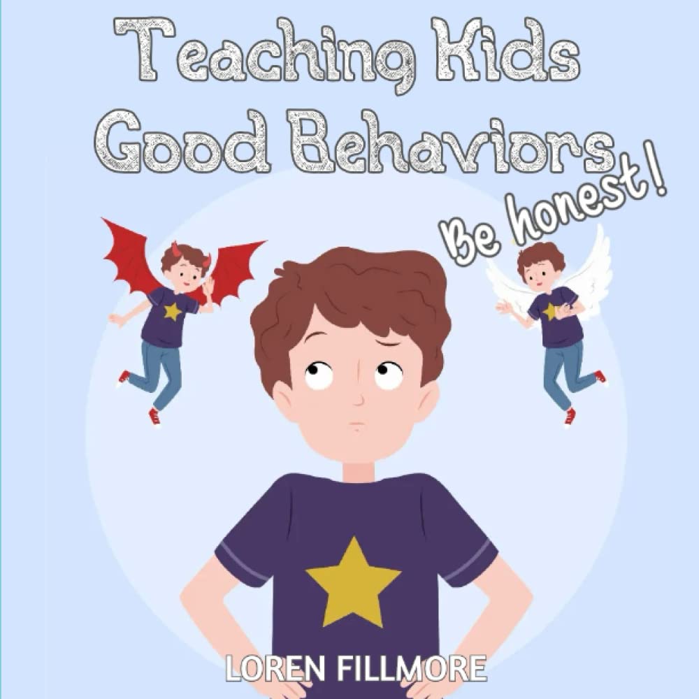 Teaching Kids Good Behaviors - Be honest: A quick and easy guide for ...