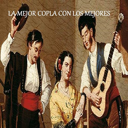Play La Mejor Copla Con los Mejores by Varios Artistas on Amazon Music