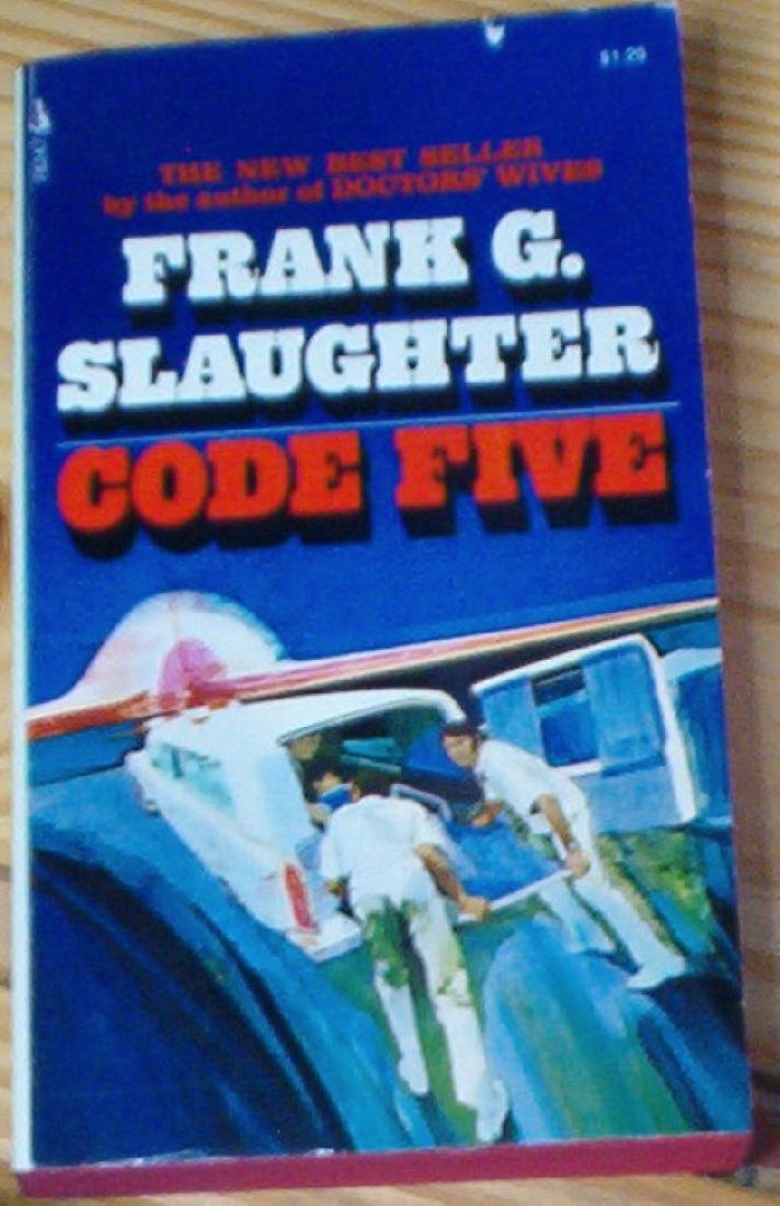 Code Five: Frank g slaughter: 9780671782474: Amazon.com: Books
