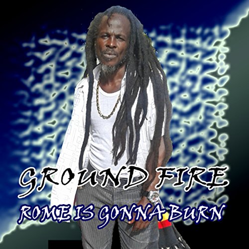 Amazon.co.jp: Rome Is Gonna Burn : Ground Fire: Digital Music