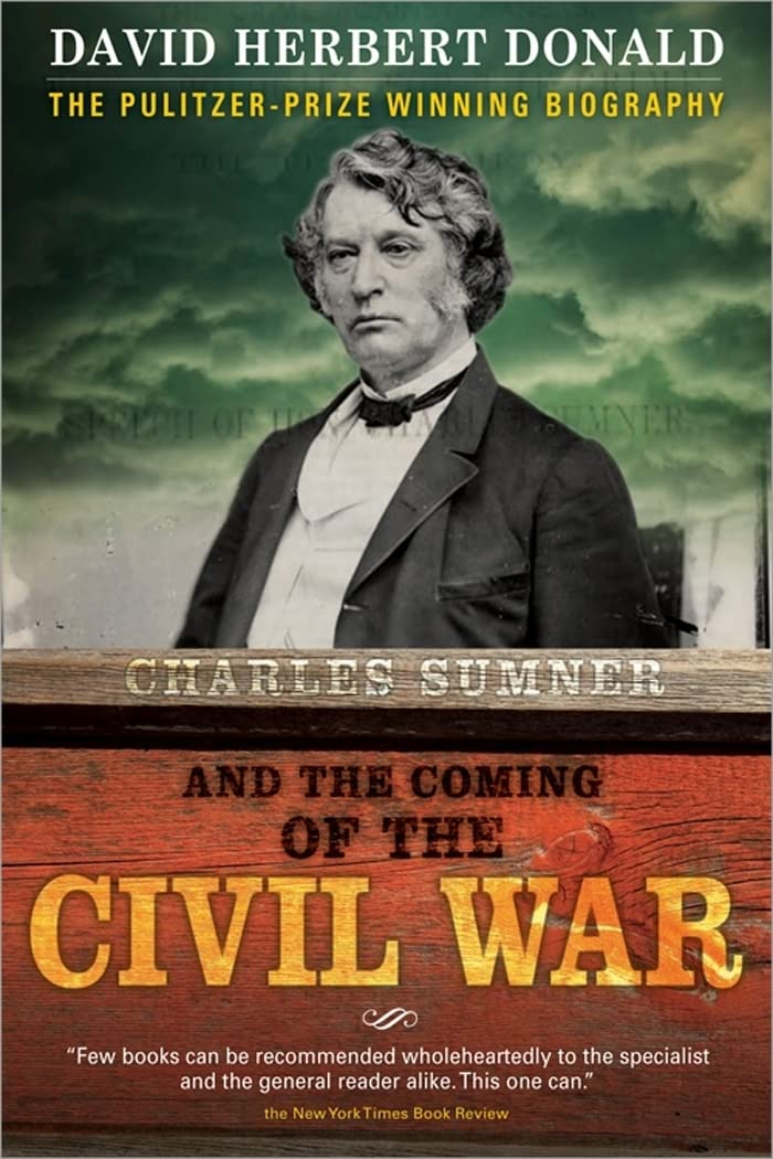 Snapklik.com : Charles Sumner And The Coming Of The Civil War