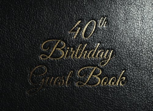 Amazon.com: 40th Birthday Guest Book: 40 Aged Happy Birthday Party ...